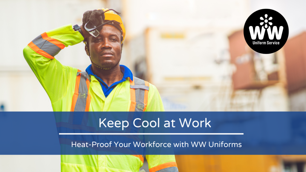 Cool Comfort for Hot Days: Uniforms from WW | WW Uniform